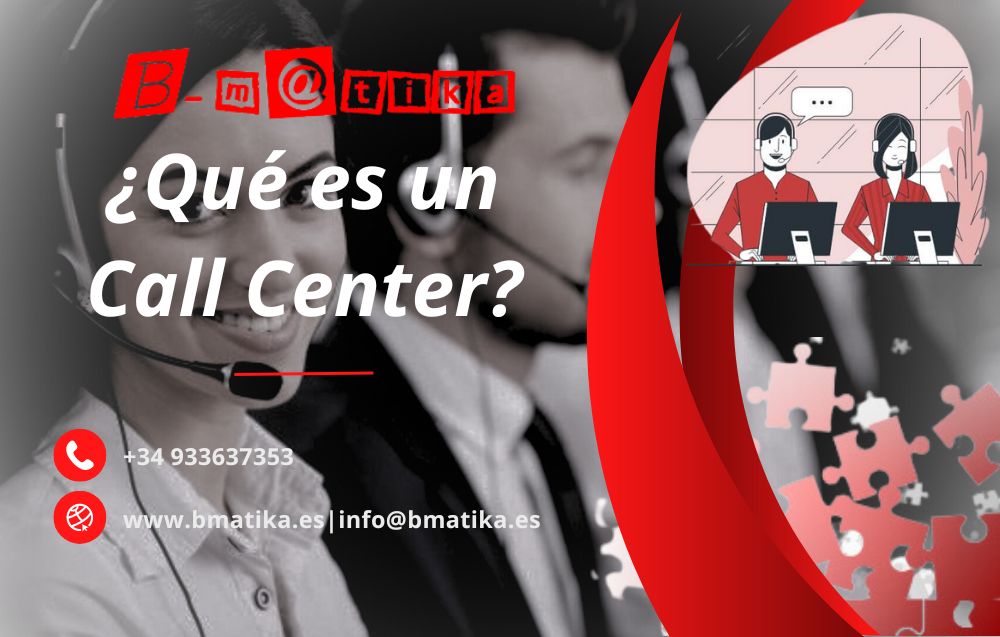 ¿Qué es un Call Center? | B-MATIKA Comunicaciones IP | Telefonía ...